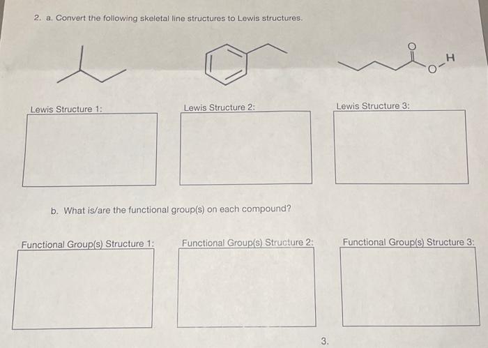 Solved 2. a. Convert the following skeletal line structures | Chegg.com
