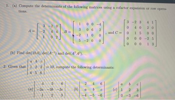 Solved 1. (a) Compute the determinants of the following | Chegg.com