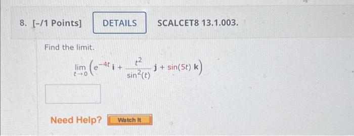 Solved 11 Points] SCALCET8 13.1.003. Find the limit. | Chegg.com