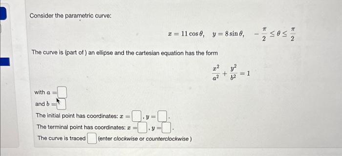 Solved Consider the parametric curve: | Chegg.com