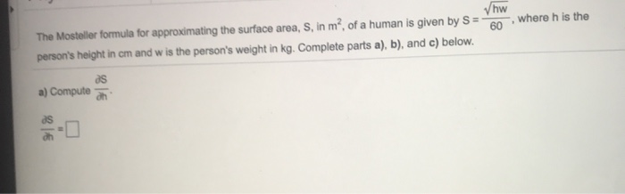 Solved Vhw 60 where h is the The Mosteller formula for | Chegg.com