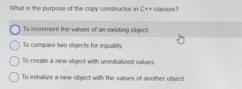 Solved What is the purpose of the copy constructor in C++ | Chegg.com