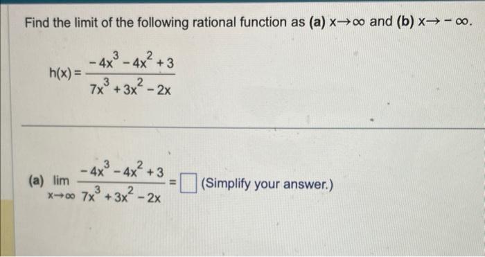Solved Find the limit of the following rational function as | Chegg.com