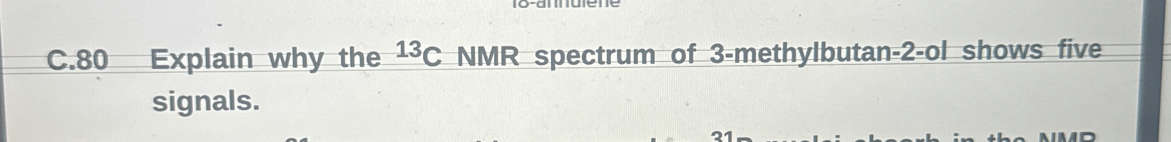 Solved C. 80 ﻿Explain why the ?13C ﻿NMR spectrum of | Chegg.com