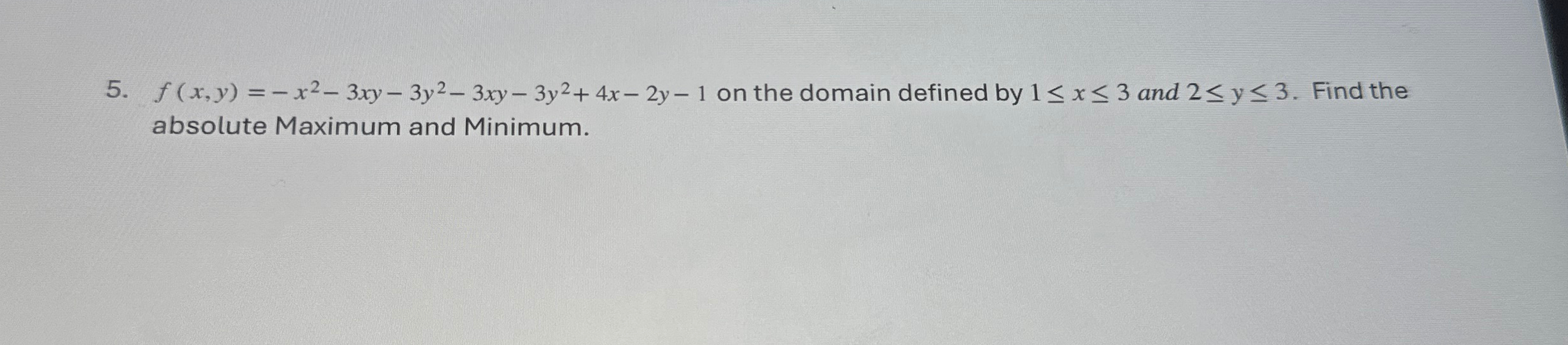 Solved f(x,y)=-x2-3xy-3y2-3xy-3y2+4x-2y-1 ﻿on the domain | Chegg.com