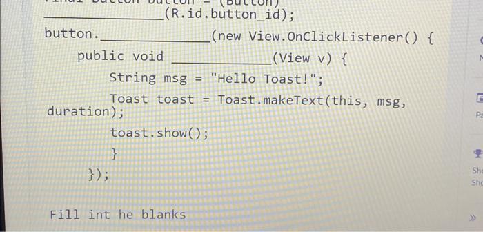(R.id.button_id); button. (new View.OnClickListener() | Chegg.com