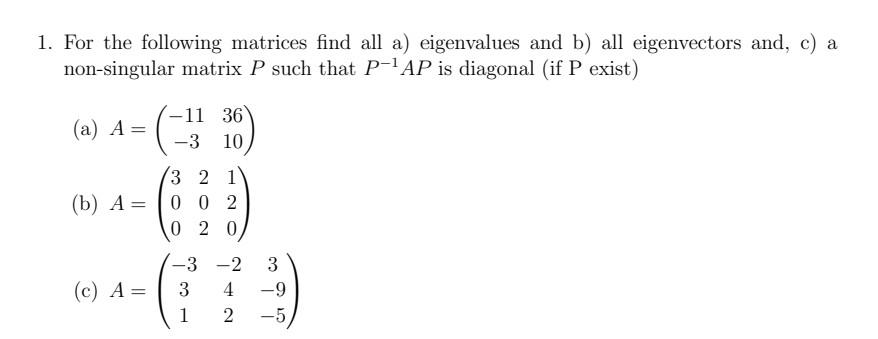 Solved 1. For the following matrices find all a) eigenvalues | Chegg.com