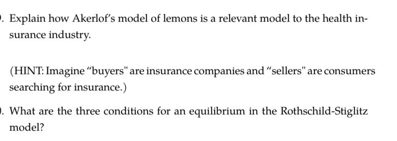 Solved Explain how Akerlof's model of lemons is a relevant | Chegg.com