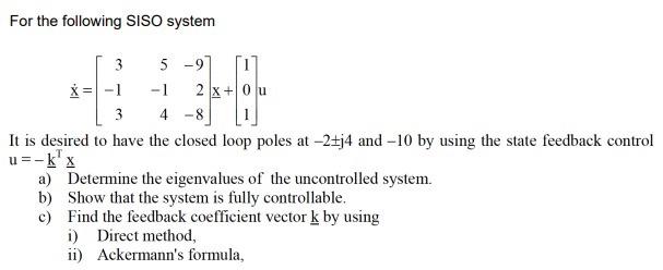 Solved For the following SISO system | Chegg.com