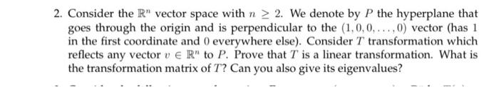 Solved 2. Consider the Rn vector space with n≥2. We denote | Chegg.com