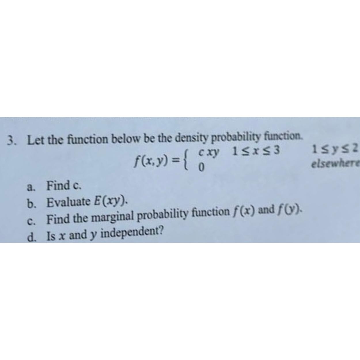 Solved Let the function below be the density probability | Chegg.com