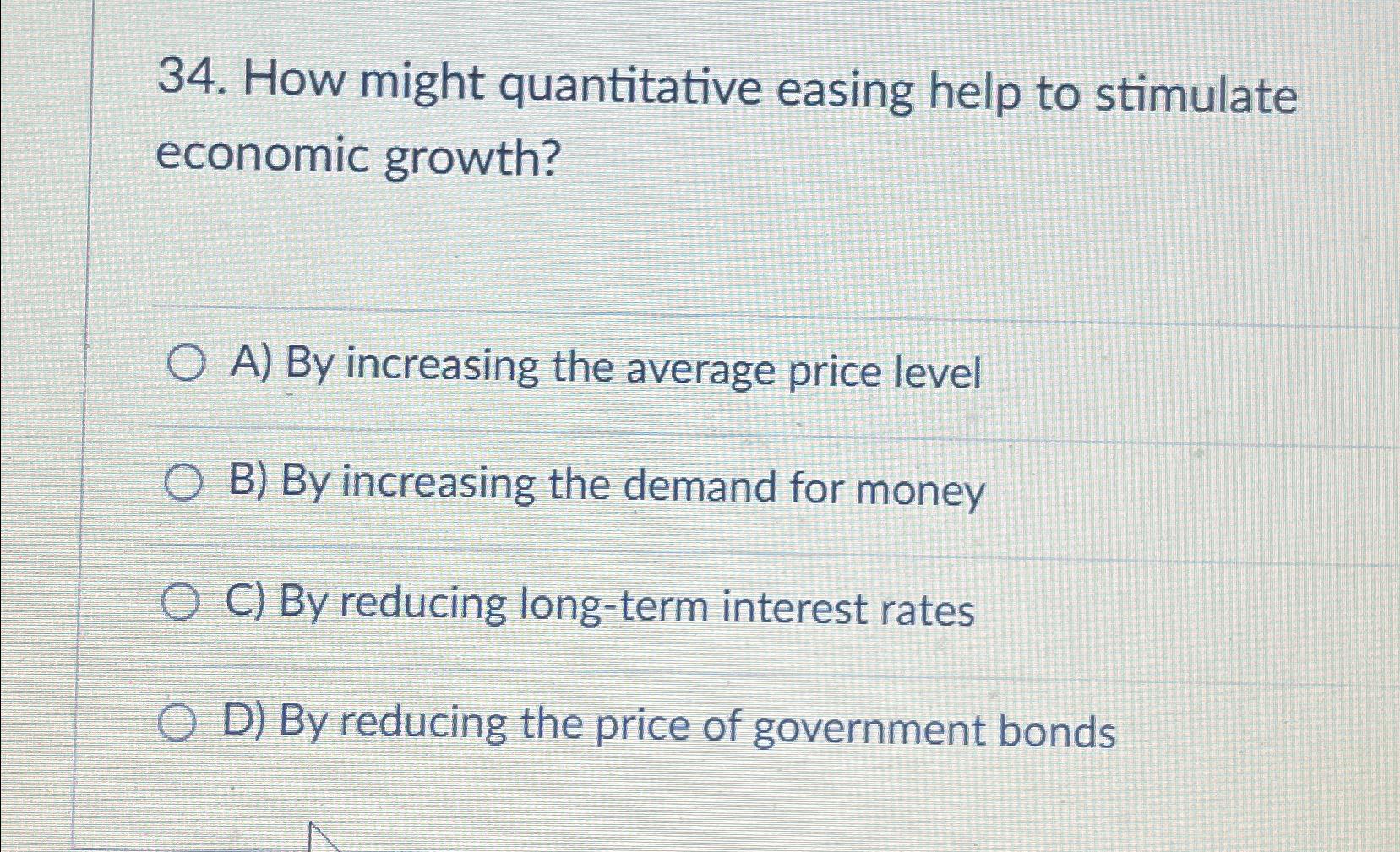 Solved How might quantitative easing help to stimulate | Chegg.com
