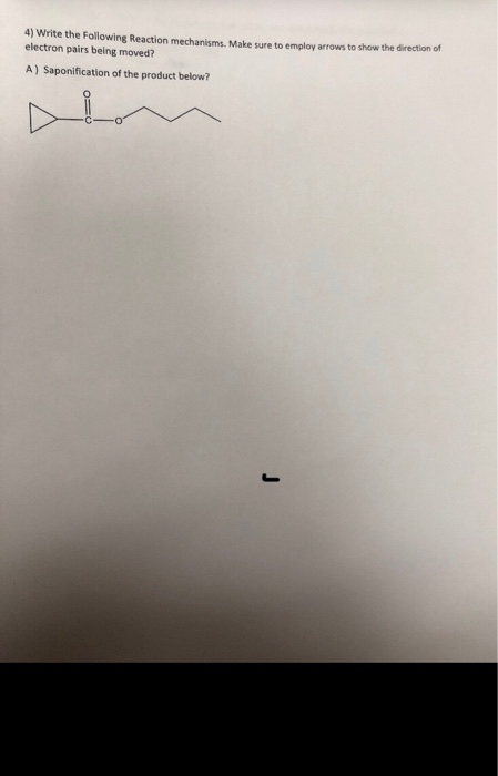 Solved 4) Write the Following Reaction mechanisms. Make sure | Chegg.com