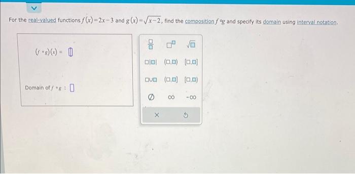 Solved For the real-valued functions f(x)=2x−3 and g(x)=x−2, | Chegg.com
