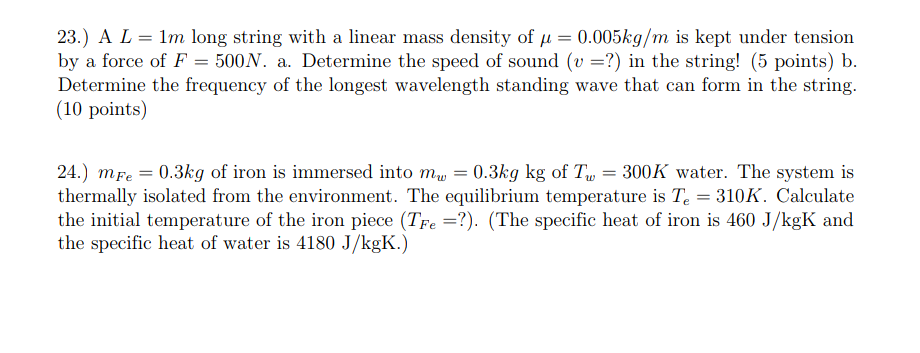 Solved 23.) A L=1 m long string with a linear mass density | Chegg.com