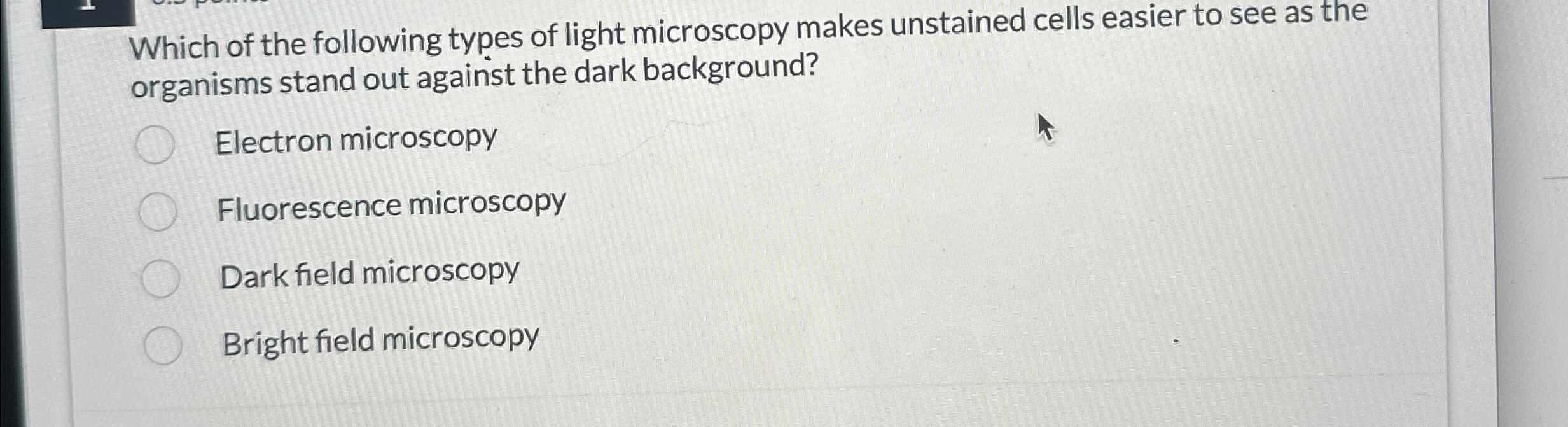 Solved Which of the following types of light microscopy | Chegg.com