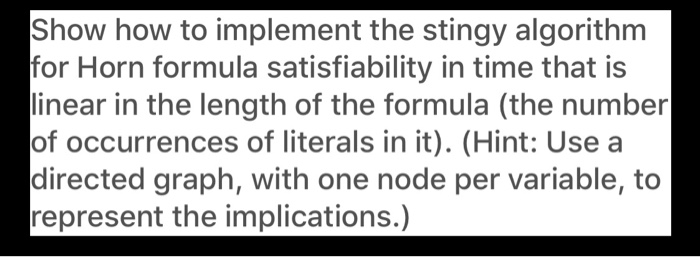 Solved Show How To Implement The Stingy Algorithm For Horn 3906