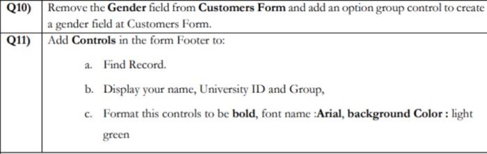 Q10) Remove the Gender field from Customers Form and | Chegg.com