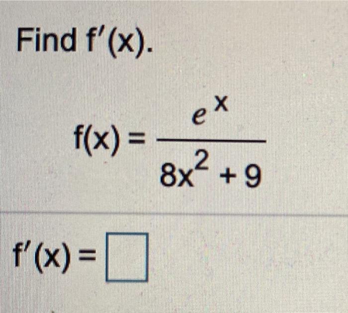 Solved Find f'(x). et f(x) = 2 8x f'(x)=( | Chegg.com