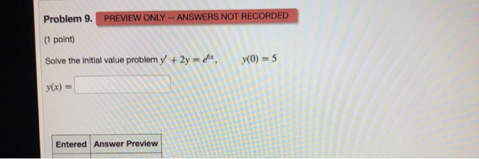Solved Problem 9. PREVIEW ONLY -- ANSWERS NOT RECORDED (1 | Chegg.com