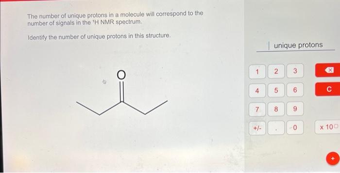 Solved The number of unique protons in a molecule will | Chegg.com