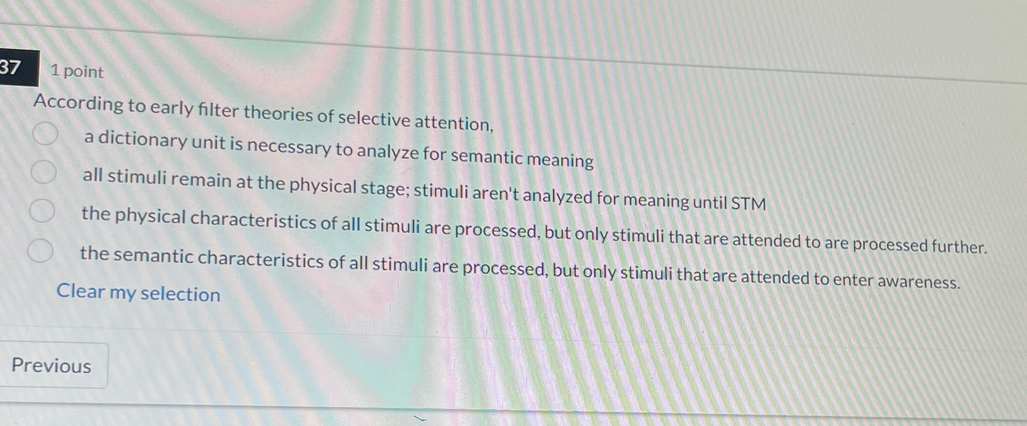 Solved 1 ﻿pointAccording to early filter theories of | Chegg.com
