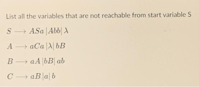 Solved List all the variables that are not reachable from | Chegg.com