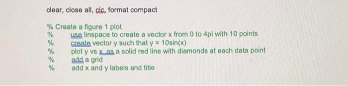 Solved clear, close all, cla, format compact % Create a | Chegg.com