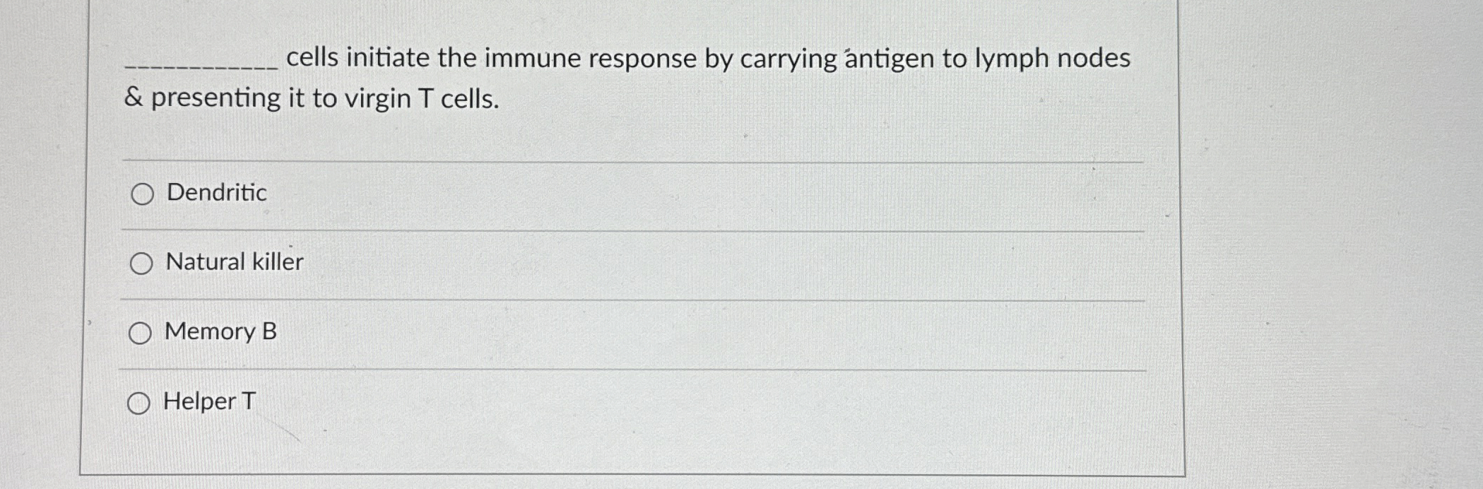 Solved cells initiate the immune response by carrying | Chegg.com