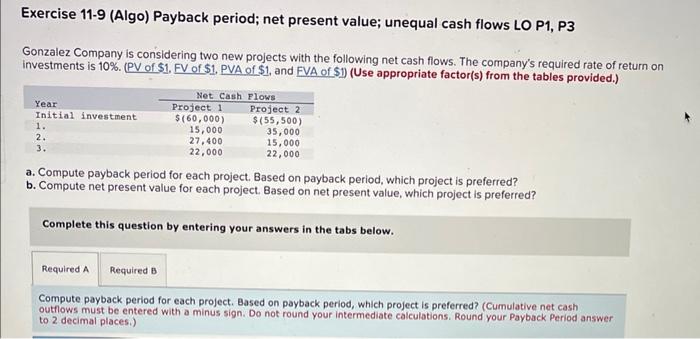 Solved Exercise 11-9 (Algo) Payback period; net present | Chegg.com