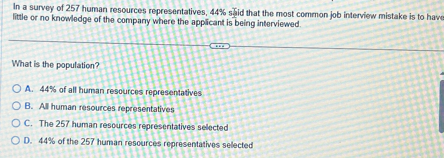 Solved In a survey of 257 ﻿human resources representatives, | Chegg.com