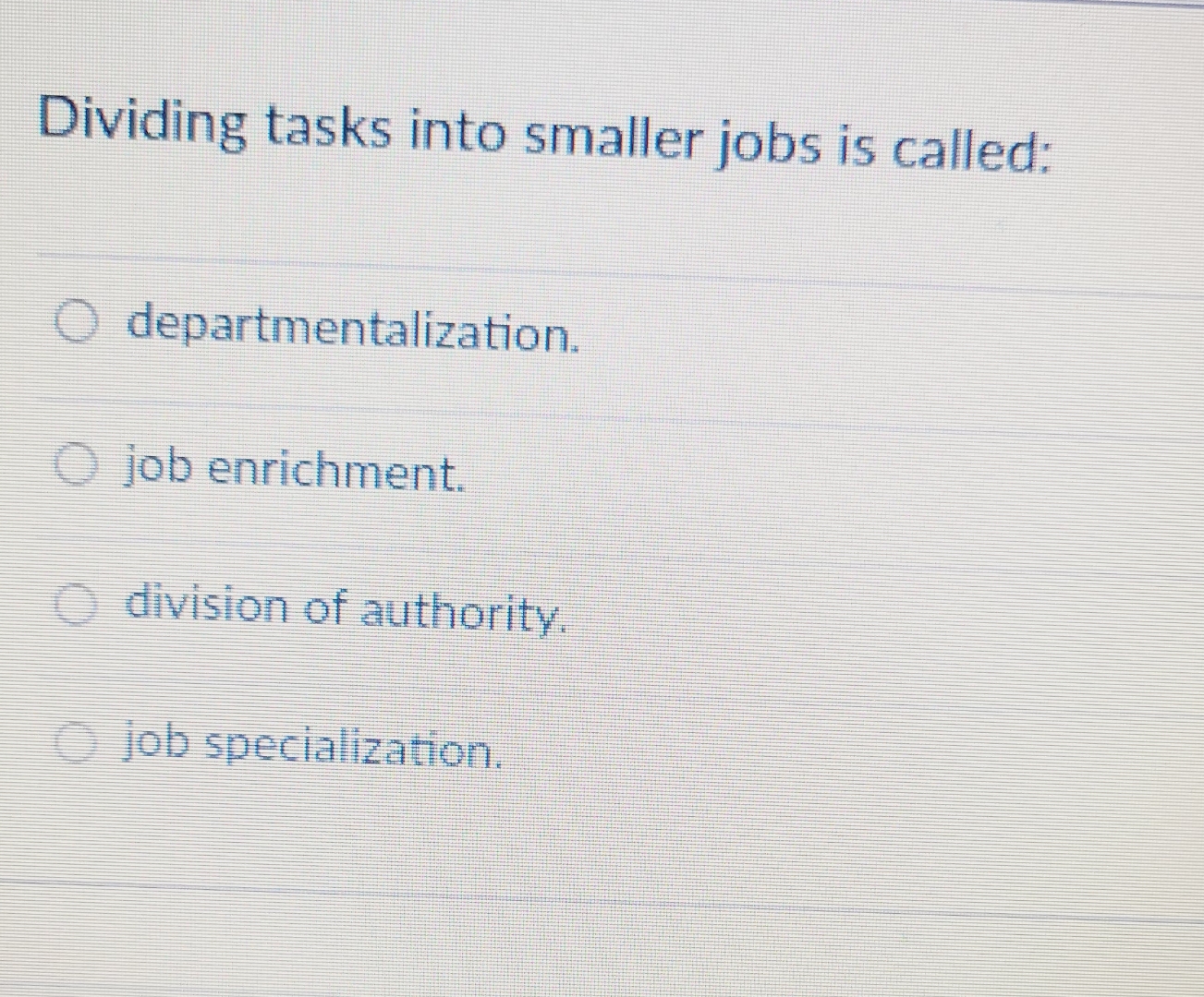 Solved Dividing tasks into smaller jobs is | Chegg.com