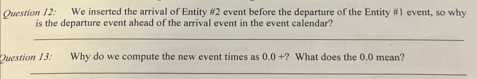 Solved Question 12: We inserted the arrival of Entity #2 | Chegg.com