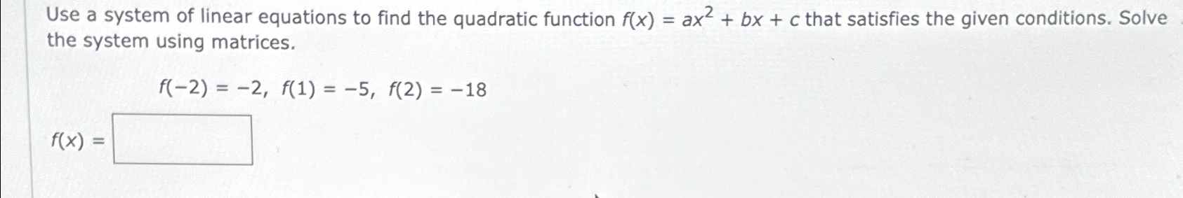 Solved Use a system of linear equations to find the | Chegg.com