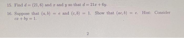Solved 15. Find d=(21,6) and x and y so that d=21x+6y. 16. | Chegg.com