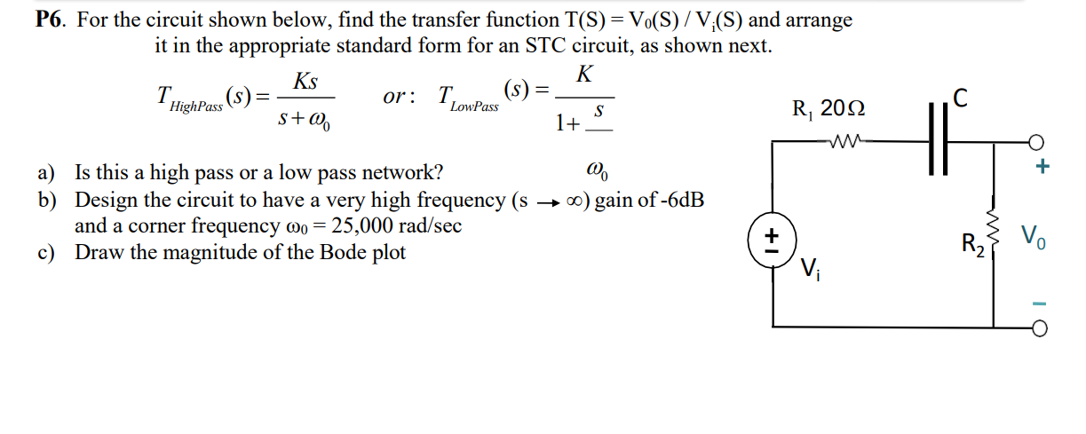 Solved P6. ﻿For the circuit shown below, find the transfer | Chegg.com