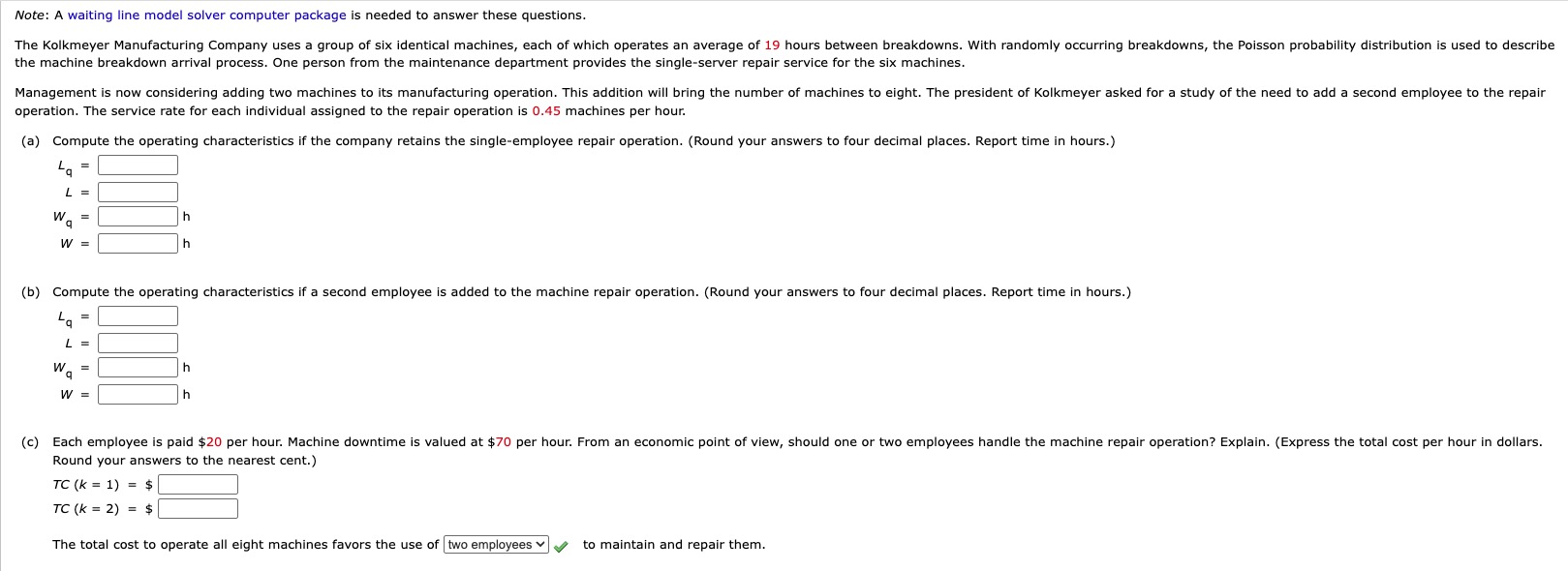 Solved Note: A waiting line model solver computer package is | Chegg.com