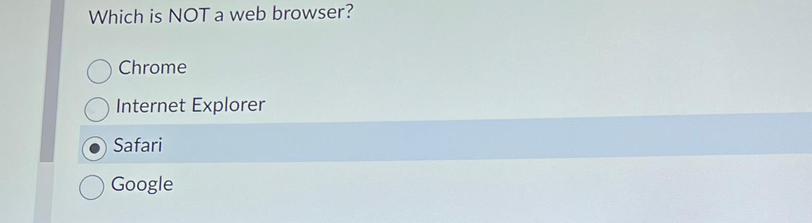 Solved Which is NOT a web browser?ChromeInternet | Chegg.com