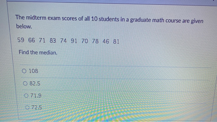 Solved The midterm exam scores of all 10 students in a | Chegg.com