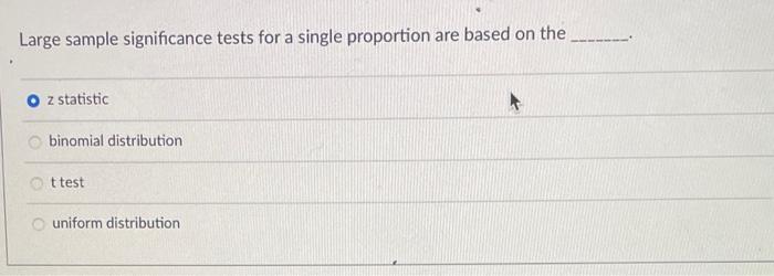 Solved Large sample significance tests for a single | Chegg.com