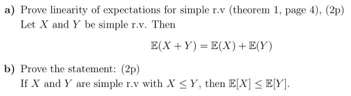 Solved a) Prove linearity of expectations for simple r.v | Chegg.com