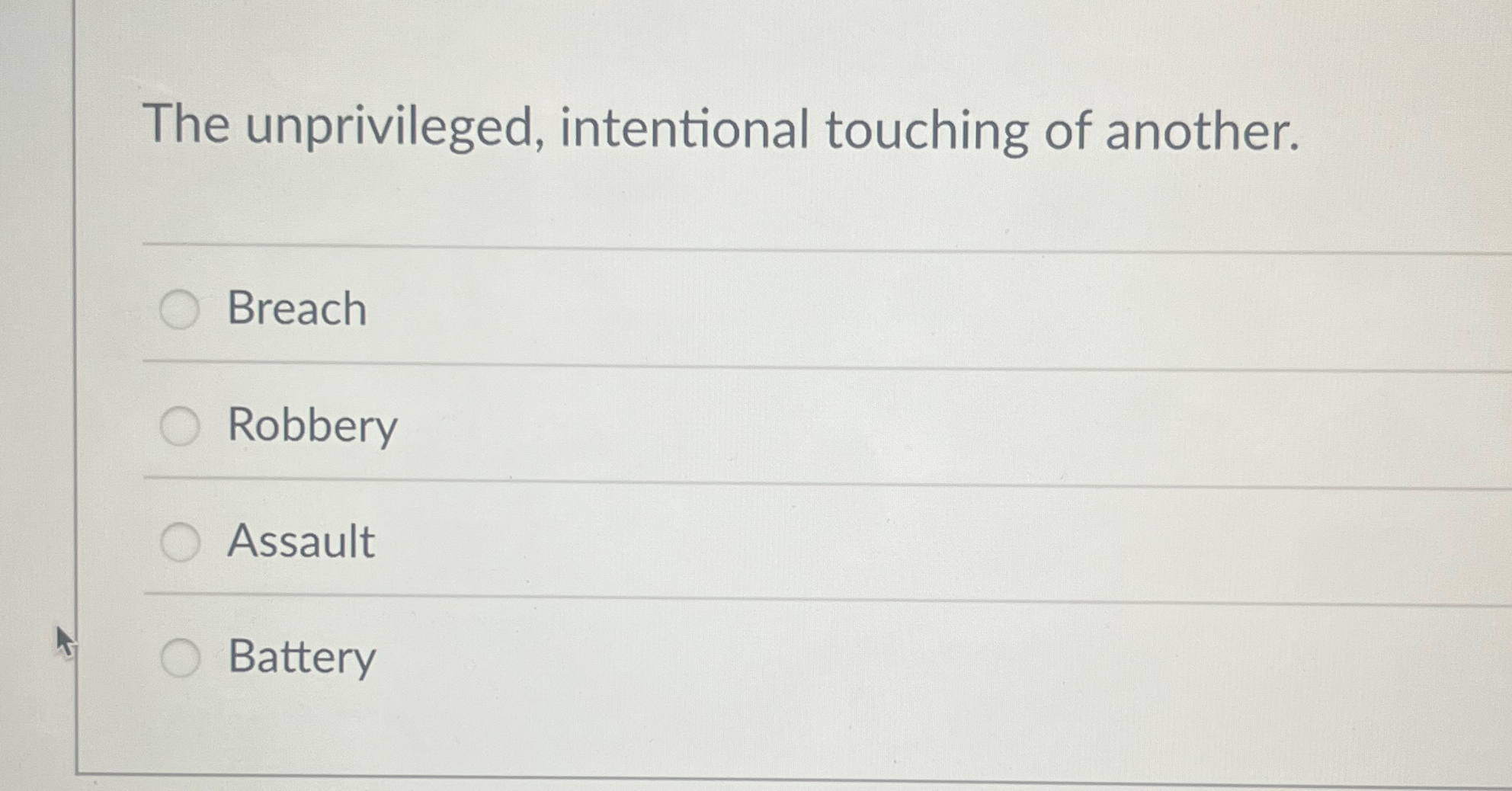 Solved The unprivileged, intentional touching of | Chegg.com