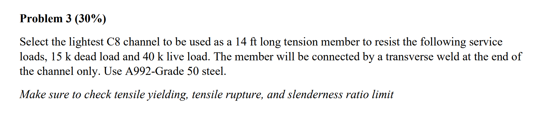 Solved Problem 3 (30%)Select the lightest C8 ﻿channel to be | Chegg.com