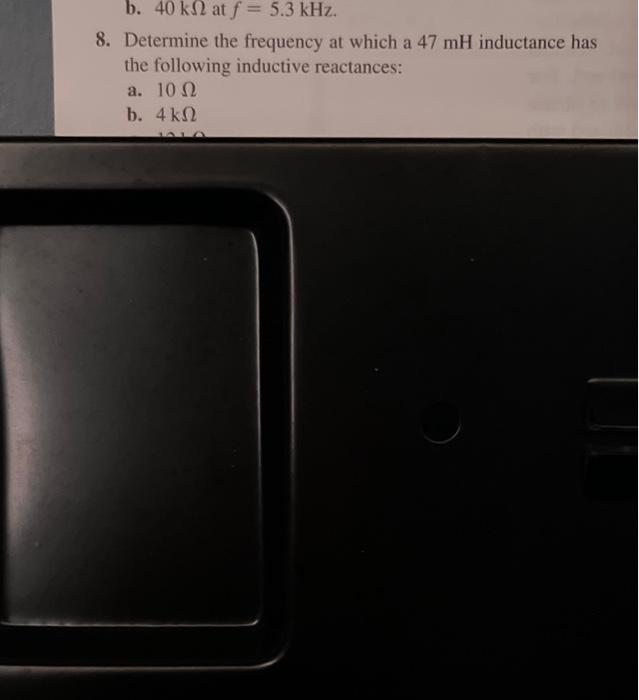 Solved 6. Determine the inductive reactance (in ohms) of a | Chegg.com