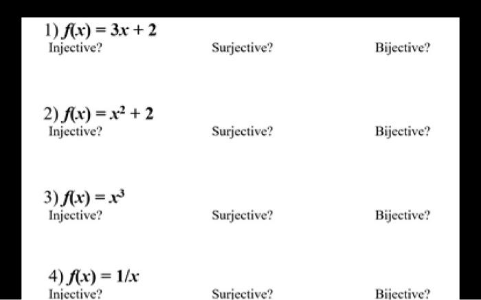 Solved 1) f(x) = 3.x + 2 Injective? Surjective? Bijective? | Chegg.com