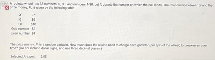 Solved A roulette wheel has 38 numbers: 0, 00, and numbers | Chegg.com