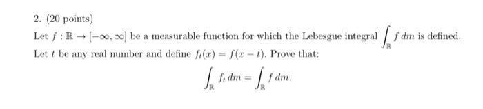 Solved 2. (20 points) Let f:R→[−∞,∞] be a measurable | Chegg.com