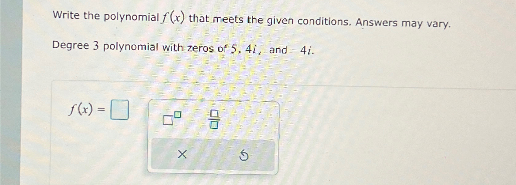 Write the polynomial f(x) ﻿that meets the given | Chegg.com