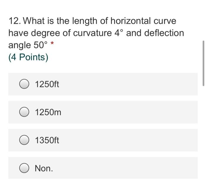 Solved 12. What is the length of horizontal curve have | Chegg.com