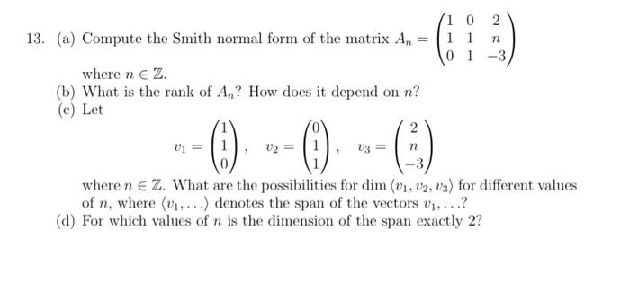Solved (a) Compute the Smith normal form of the matrix | Chegg.com